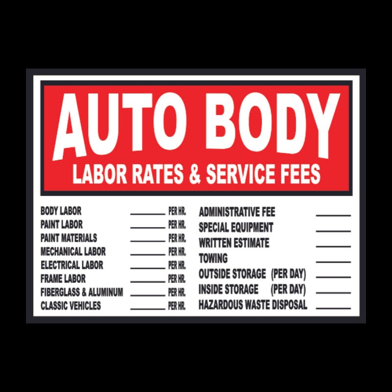 Auto Body Labor Rates Corrugated Plastic 9.6"x12" White Sign | 800-659-5007